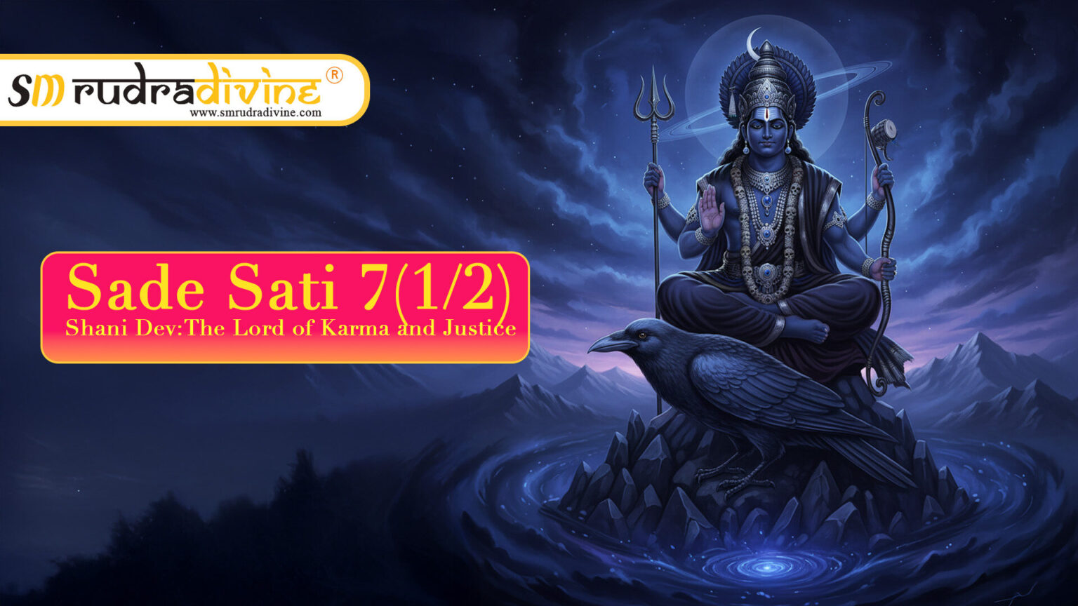 Sade Sati: Shani Dev learn you - SM Rudra Divine
